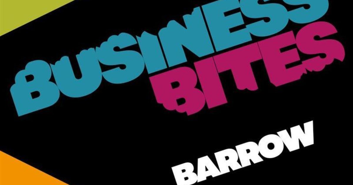 Business Bites – Barrow | Cumbria Growth Hub